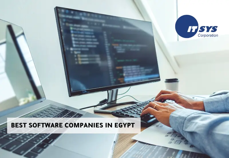 التنقل في المشهد الرقمي: أفضل شركات البرمجيات في مصر - ITSYS